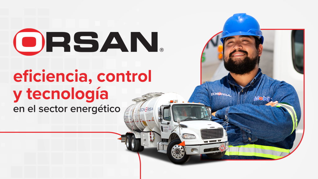 ORSAN: eficiencia, control y tecnología en el sector energético - Orsan